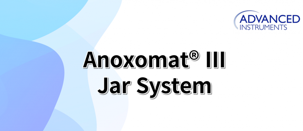 [ADVANCED INSTRUMENTS] ANOXOMAT®Ⅲ Jar System - 서린바이오사이언스